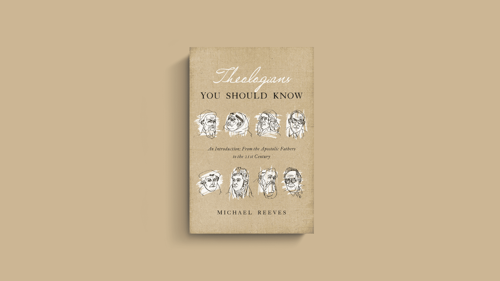 Theologians You Should Know: An Introduction from the Apostolic Fathers ...